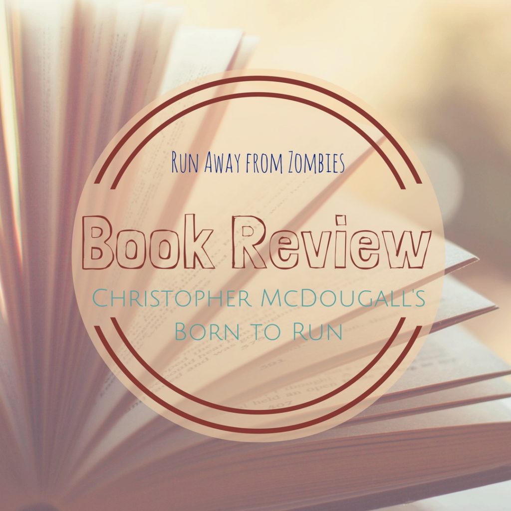Born to Run Book Review – Run Away From Zombies