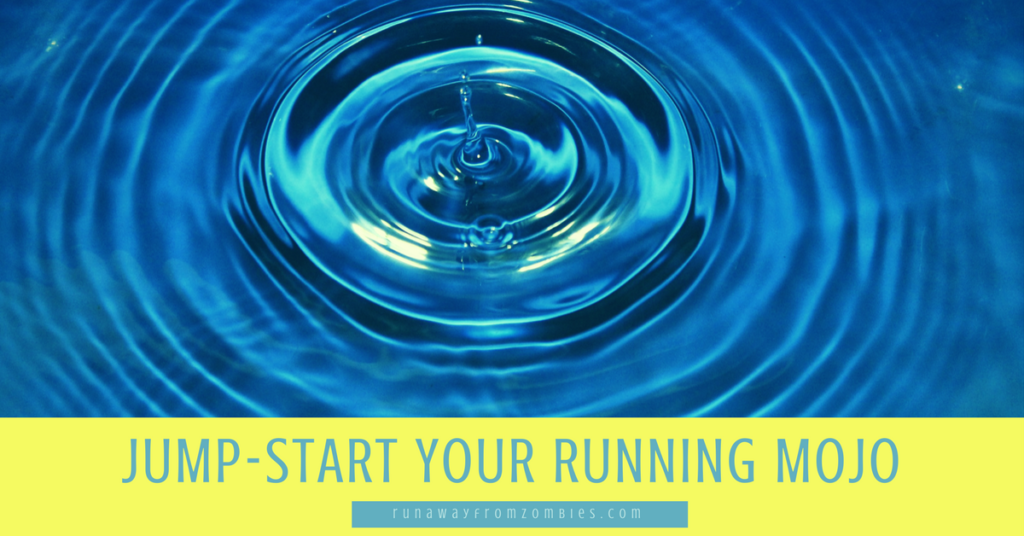 Jump-Start Your Running Mojo – Run Away From Zombies